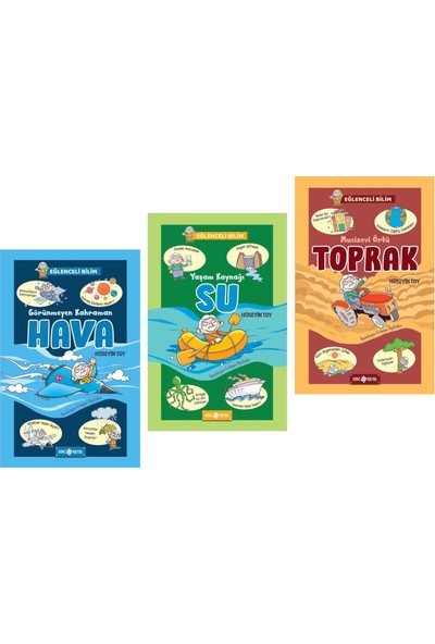 Eğlenceli Bilim Yaşam Kaynağı Su - Mucizevi Örtü Toprak ve Hava - Hüseyin Toy
