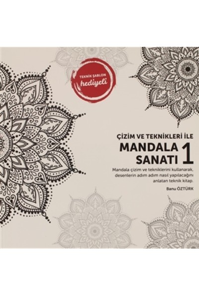 Çizim ve Teknikleri Ile Mandala Sanatı 1 - Banu Öztürk