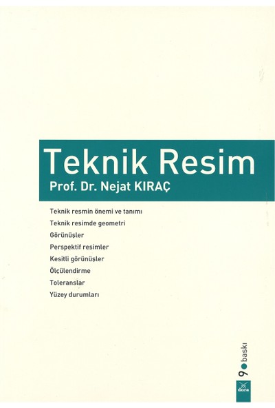 Teknik Resim - Prof. Dr. Nejat Kıraç Teknik Resim - Prof. Dr. Nejat Kıraç