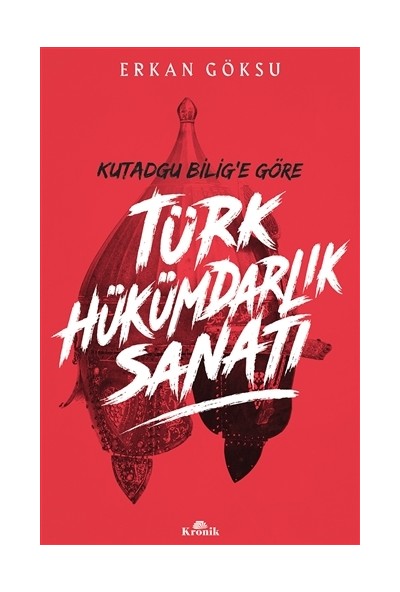 Türk Hükümdarlık Sanatı - Erkan Göksu Türk Hükümdarlık Sanatı - Erkan Göksu