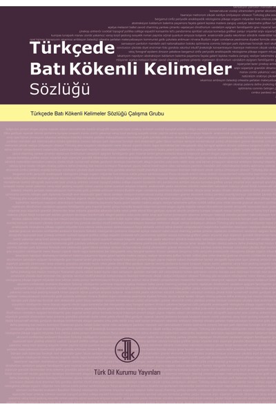 Türkçede Batı Kökenli Kelimeler Sözlüğü
