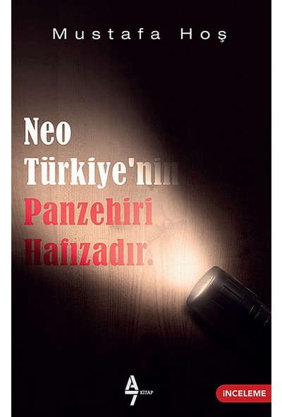 Neotürkiye’nin Panzehiri Hafızadır - Mustafa Hoş
