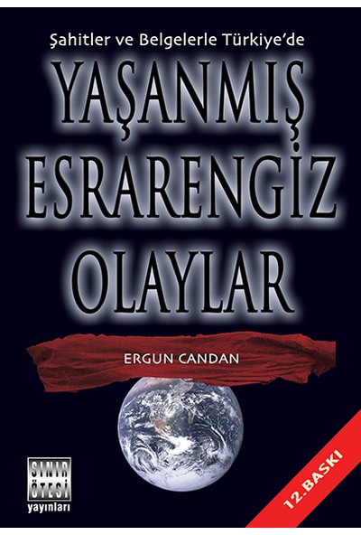 Yaşanmış Esrarengiz Olaylar Yaşanmış Esrarengiz Olaylar