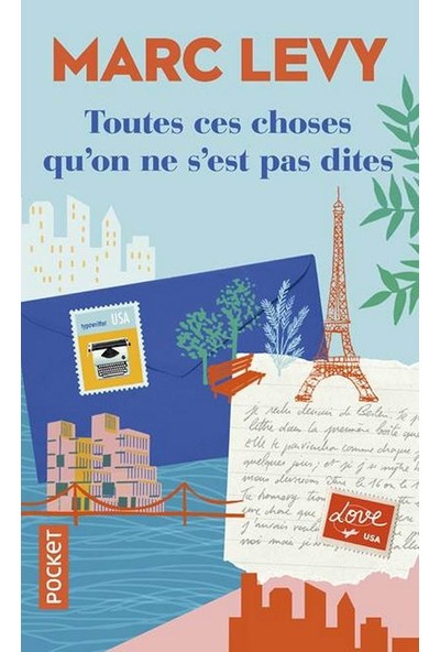 Toutes Ces Choses Qu'on Ne S'est Pas Dites - Marc Levy