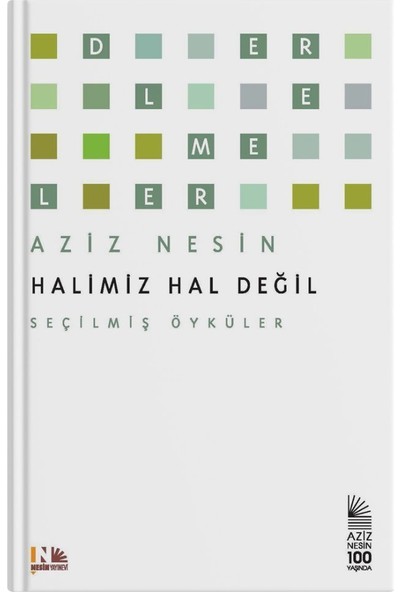 Aziz Nesin’İn 100. Doğum Yılı Anısın Derlemeler Halimiz Hal Değil-Aziz Nesin Aziz Nesin’İn 100. Doğum Yılı Anısın Derlemeler Halimiz Hal Değil-Aziz Nesin