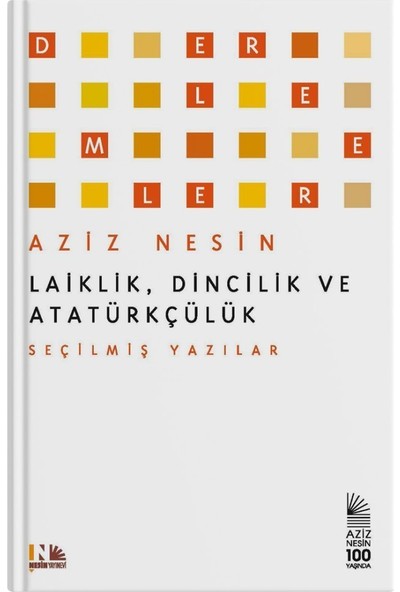 Laiklik, Dincilik Ve Atatürkçülük-Aziz Nesin Laiklik, Dincilik Ve Atatürkçülük-Aziz Nesin