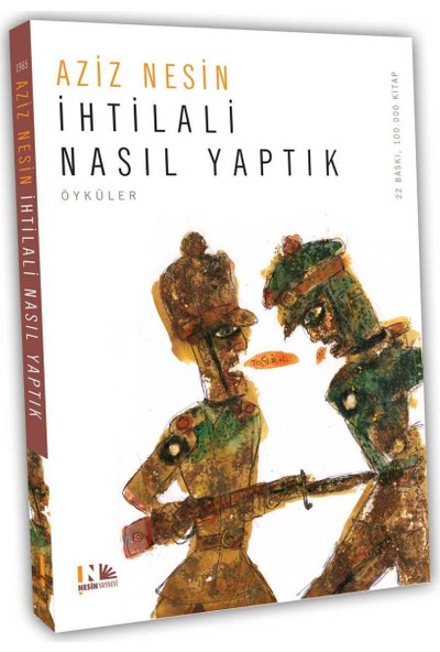 İhtilali Nasıl Yaptık - Aziz Nesin İhtilali Nasıl Yaptık - Aziz Nesin