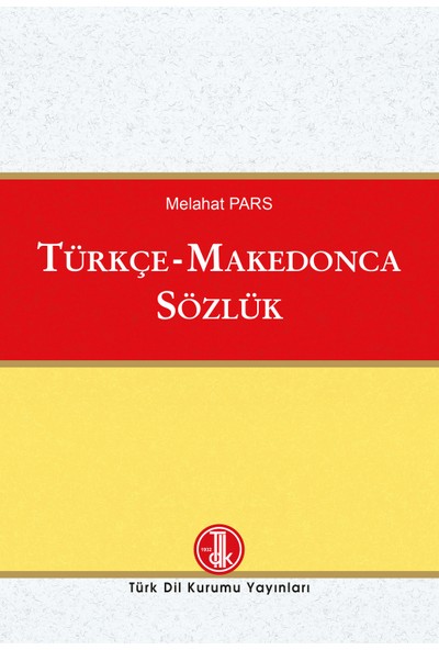 Türkçe-Makedonca Sözlük - Melahat Pars Türkçe-Makedonca Sözlük - Melahat Pars