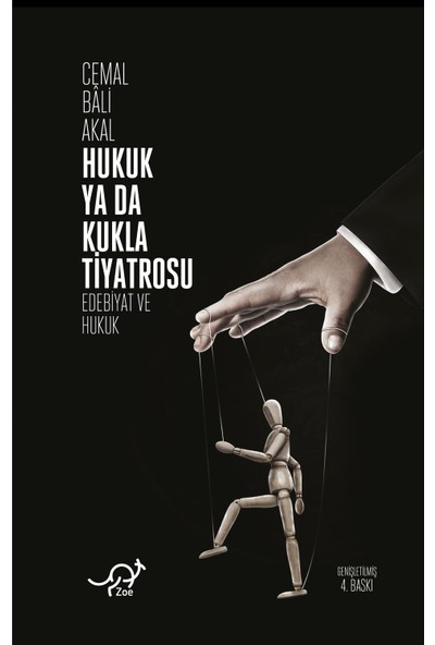 Hukuk Ya Da Kukla Tiyatrosu - Cemal Bali Akal Hukuk Ya Da Kukla Tiyatrosu - Cemal Bali Akal