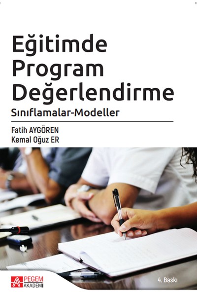 Eğitimde Program Değerlendirme Sınıflamalar-Modeller - Fatih Aygören Eğitimde Program Değerlendirme Sınıflamalar-Modeller - Fatih Aygören