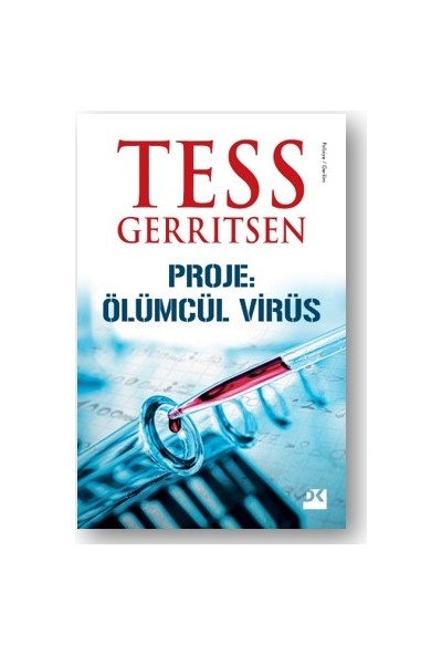 Proje: Ölümcül Virüs - Tess Gerritsen Proje: Ölümcül Virüs - Tess Gerritsen