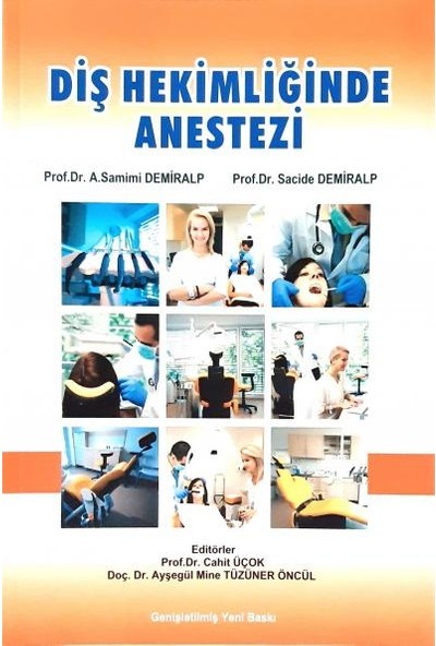 Diş Hekimliğinde Anestezi - Sacide Demiralp