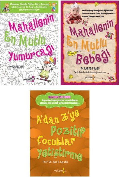 Yakamoz Kitap -A'dan Z'ye Pozitif Çocuklar Yetiştirme-Mahallenin En Mutlu Bebeği ve Yumurcağı Yakamoz Kitap -A'dan Z'ye Pozitif Çocuklar Yetiştirme-Mahallenin En Mutlu Bebeği ve Yumurcağı