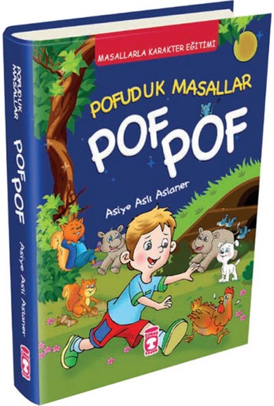 Timaş Yayınları Masallarla Karakter Eğitimi Pofuduk Masallar Pof Pof