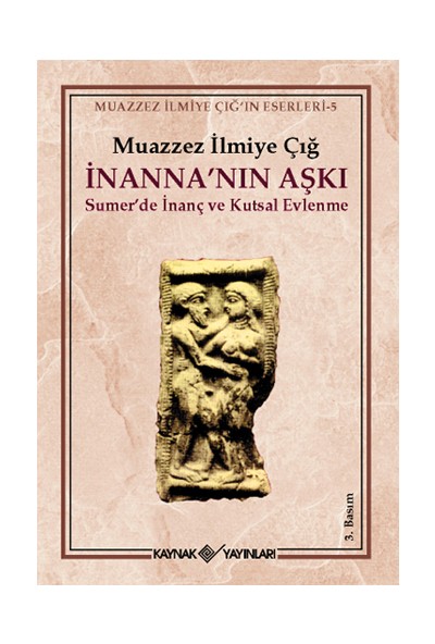 Inanna'nın Aşkı - Muazzez Ilmiye Çığ