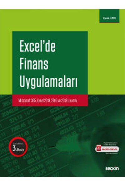 Excel'de Finans Uygulamaları Microsoft 365 - Excel 2019 - 2016 ve 2013 Uyumlu - Cenk İltir Excel'de Finans Uygulamaları Microsoft 365 - Excel 2019 - 2016 ve 2013 Uyumlu - Cenk İltir