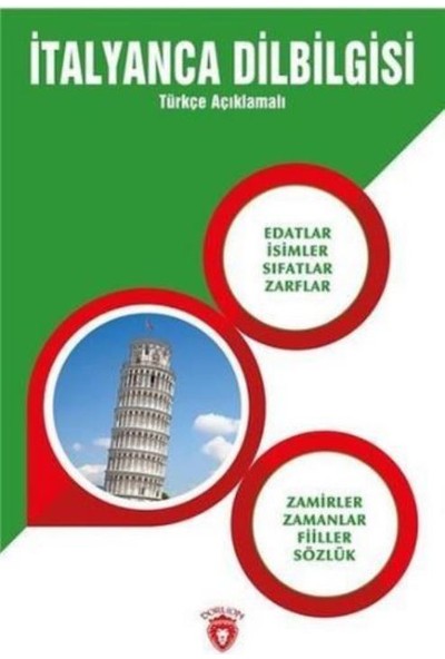 İtalyanca Dilbilgisi:Türkçe Açıklamalı İtalyanca Dilbilgisi:Türkçe Açıklamalı