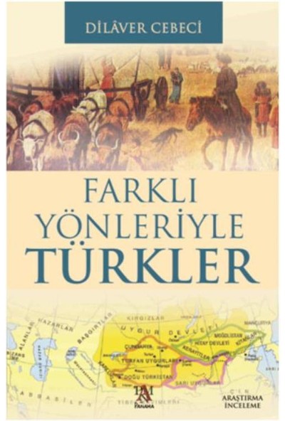 Farklı Yönleriyle Türkler