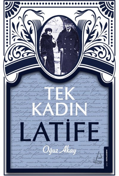Tek Kadın Latife