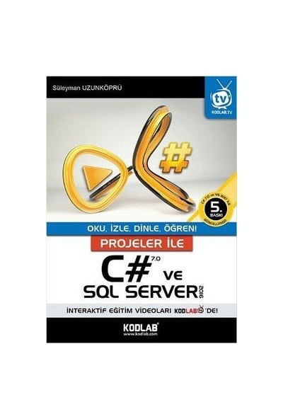 Projeler İle C# 7.0 Ve Sql Server 2016 - Süleyman Uzunköprü Projeler İle C# 7.0 Ve Sql Server 2016 - Süleyman Uzunköprü