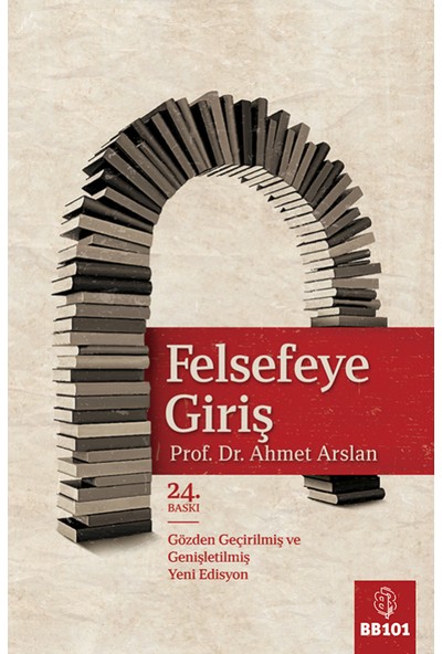 Felsefeye Giriş - Ahmet Arslan Felsefeye Giriş - Ahmet Arslan