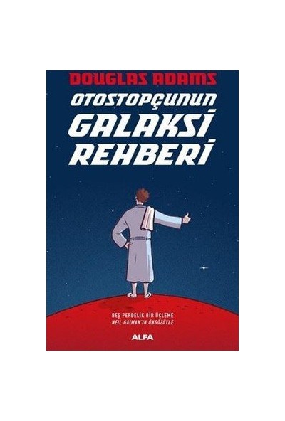 Otostopçunun Galaksi Rehberi (Ciltli) - Douglas Adams Otostopçunun Galaksi Rehberi (Ciltli) - Douglas Adams
