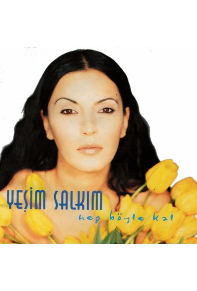 Yeşim Salkım - Hep Böyle Kal CD Yeşim Salkım - Hep Böyle Kal CD