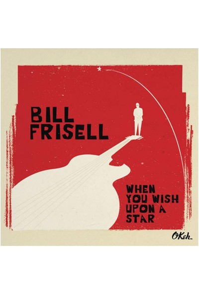 Bill Frisell - When You Wish Upon A Star CD