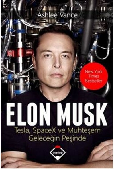 Elon Musk - Tesla, Spacex ve Muhteşem Geleceğin Peşinde - Ashlee Vance