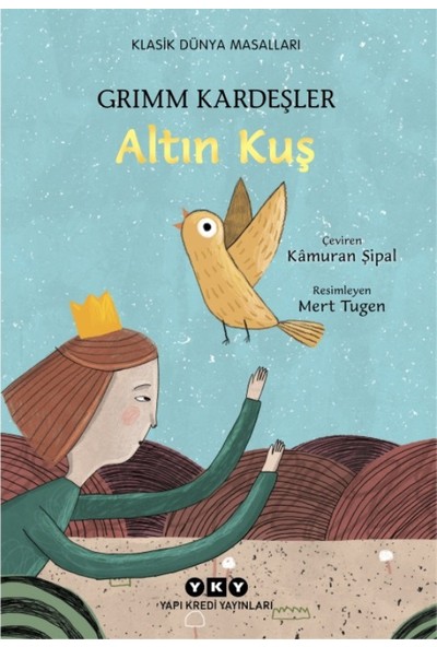 Altın Kuş - Grimm Kardeşler