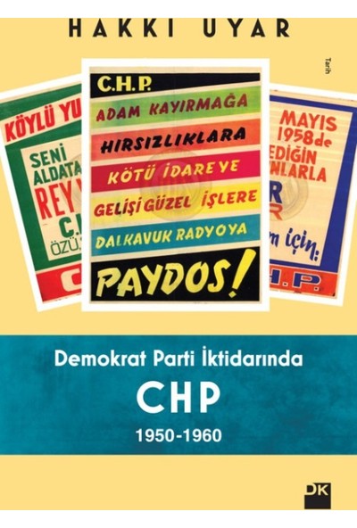 Demokrat Parti İktidarında Chp1950-1960 Demokrat Parti İktidarında Chp1950-1960