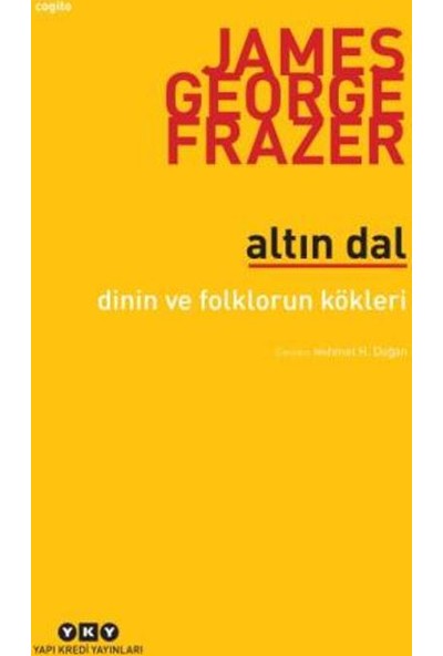 Altın Dal :Dinin Ve Folklorün Kökleri