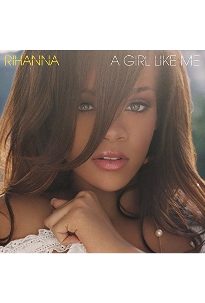 Rihanna - A Girl Like Me