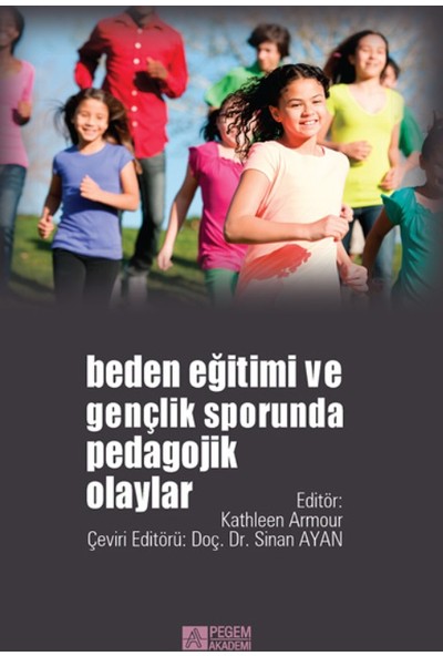 Beden Eğitimi Ve Gençlik Sporunda Pedagojik Olaylar Beden Eğitimi Ve Gençlik Sporunda Pedagojik Olaylar