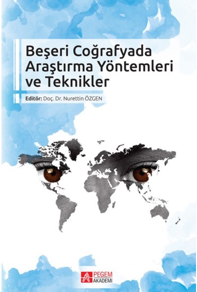 Beşeri Coğrafyada Araştırma Yöntemleri Ve Teknikler Beşeri Coğrafyada Araştırma Yöntemleri Ve Teknikler