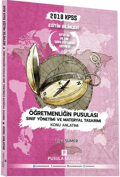 Pusula Akademi Yayınları Kpss Öğretmenliğin Pusulası Sınıf Yönetimi Ve Materyal Tasarımı Konu Anlatımı 2018 Pusula Akademi Yayınları Kpss Öğretmenliğin Pusulası Sınıf Yönetimi Ve Materyal Tasarımı Konu Anlatımı 2018
