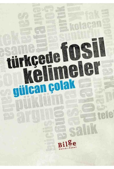 Türkçede Fosil Kelimeler Türkçede Fosil Kelimeler