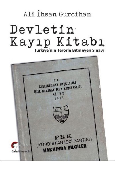Devletin Kayıp Kitabı:Türkiye’Nin Terörle Bitmeyen Sınavı…