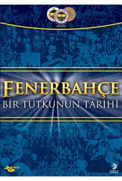 Fenerbahçe Bir Tutkunun Tarihi DVD