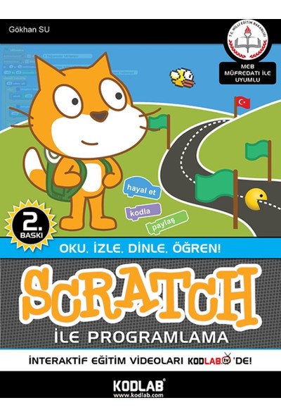 Scratch İle Programlama:Meb Müfredatına Göre Hazırlanmıştır