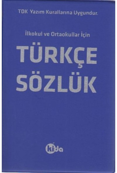 Kida İlkokul Ve Ortaokullar İçin Türkçe Sözlük