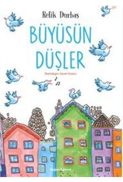 Büyüsün Düşler