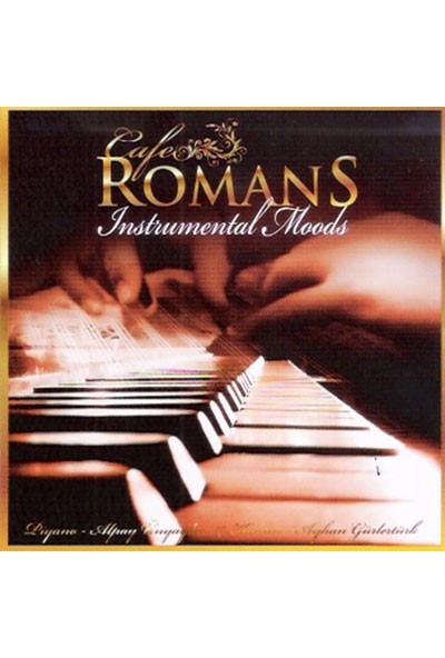 Alpay Ünyaylar - Cafe Romans (Instrumental Moods) CD Alpay Ünyaylar - Cafe Romans (Instrumental Moods) CD