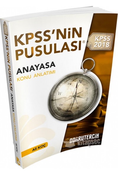 Doğru Tercih Yayınları 2018 KPSS nin Pusulası Anayasa Konu Anlatımı Doğru Tercih Yayınları 2018 KPSS nin Pusulası Anayasa Konu Anlatımı