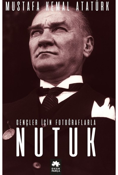 Nutuk - Mustafa Kemal Atatürk