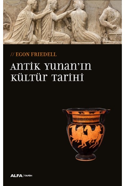 Antik Yunan’ın Kültür Tarihi Antik Yunan’ın Kültür Tarihi