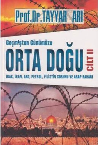 Geçmişten Günümüze Orta Doğu Cilt II Geçmişten Günümüze Orta Doğu Cilt II