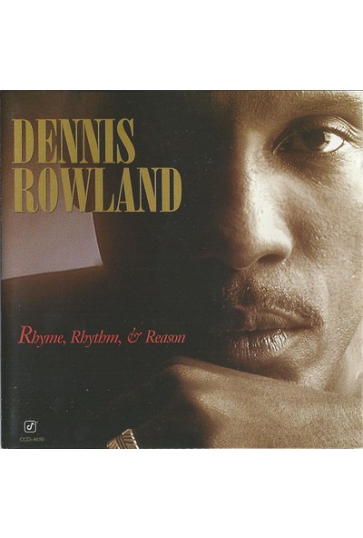 Dennis Rowland - Rhyme, Rhythm, & Reason CD Dennis Rowland - Rhyme, Rhythm, & Reason CD