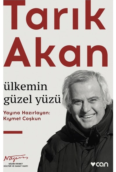 Tarık Akan: Ülkemin Güzel Yüzü