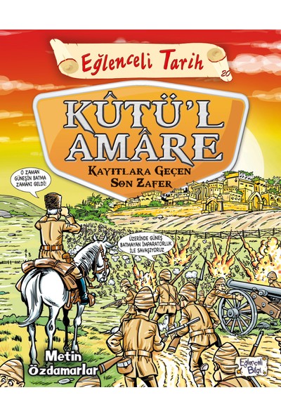 Kutül Amare: Kayıtlara Geçen Son Zafer - Metin Özdamarlar Kutül Amare: Kayıtlara Geçen Son Zafer - Metin Özdamarlar